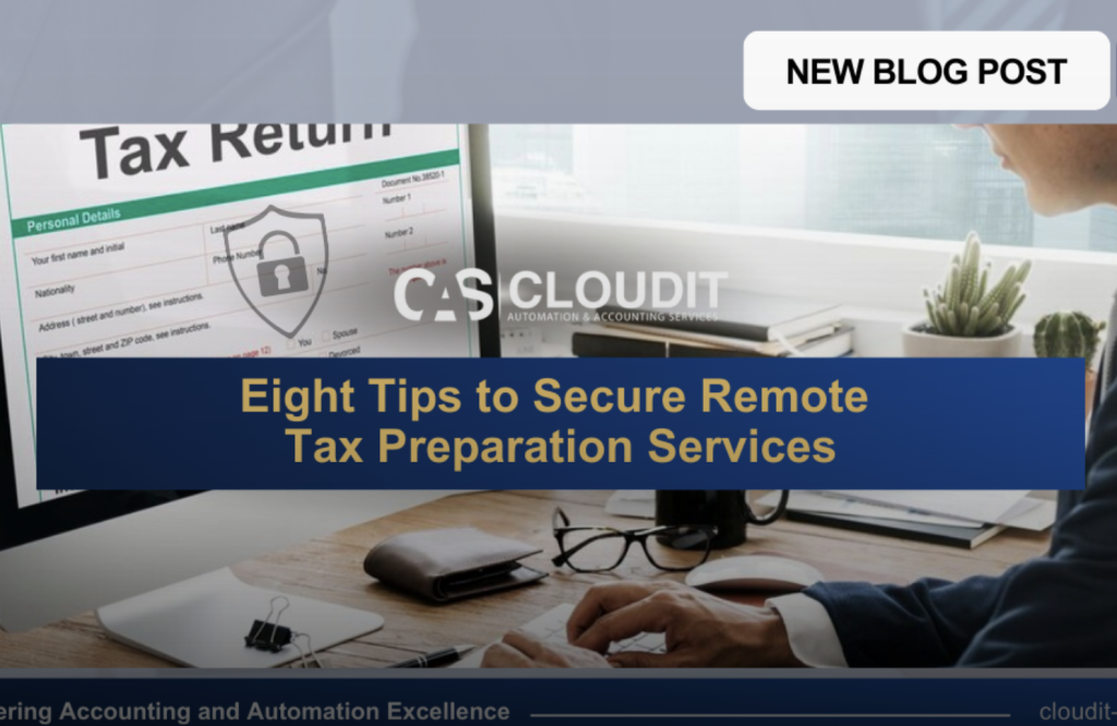 8 Tips to Secure Remote Tax Preparation Services – Cloudit